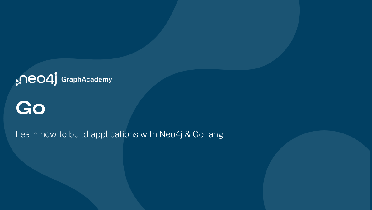 Go Courses | Free Neo4j Courses from GraphAcademy