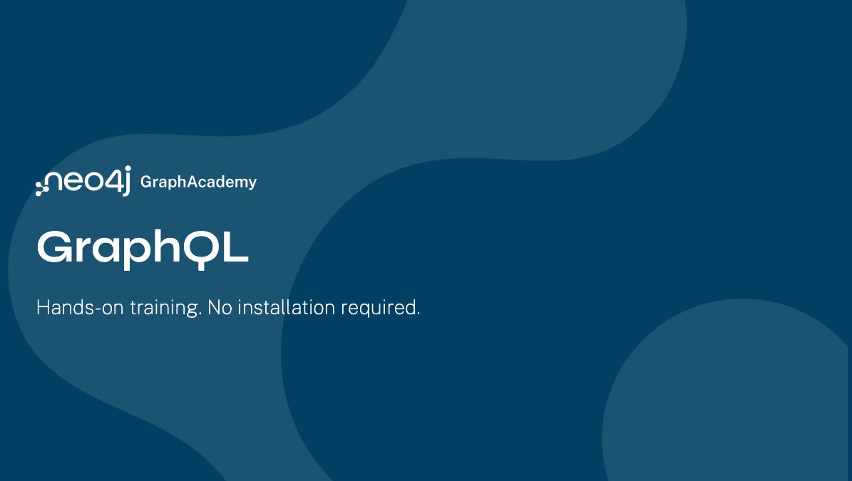 GraphQL Courses | Free Neo4j Courses from GraphAcademy