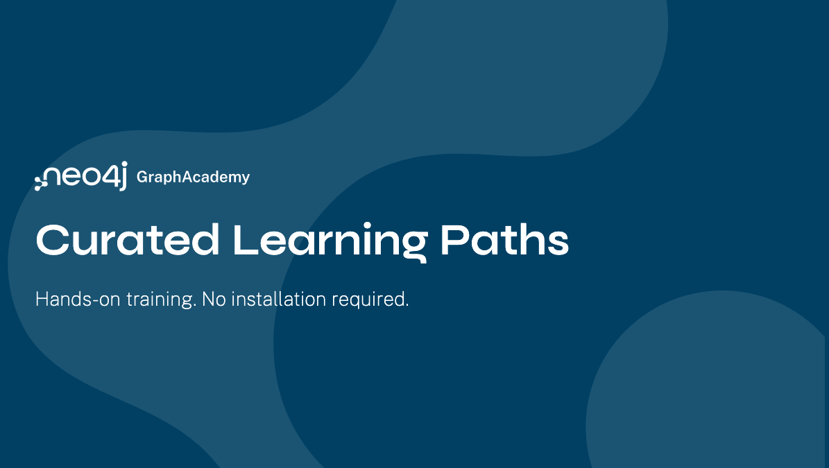 Curated Learning Pathways Courses | Free Neo4j Courses from GraphAcademy