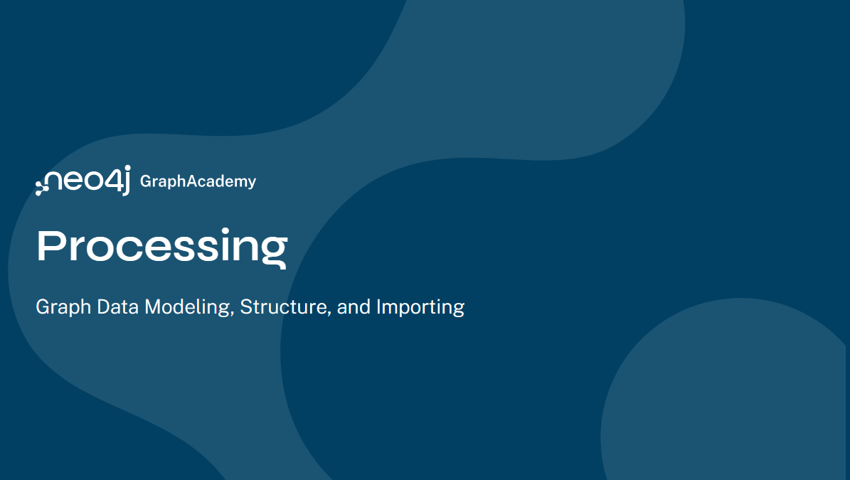 Processing Courses | Free Neo4j Courses from GraphAcademy