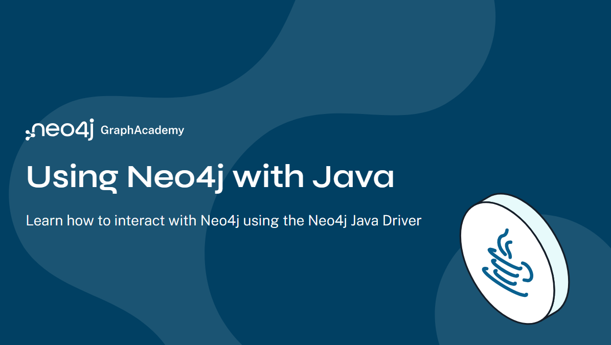 Using Neo4j with Java | null | Free Neo4j Courses from GraphAcademy