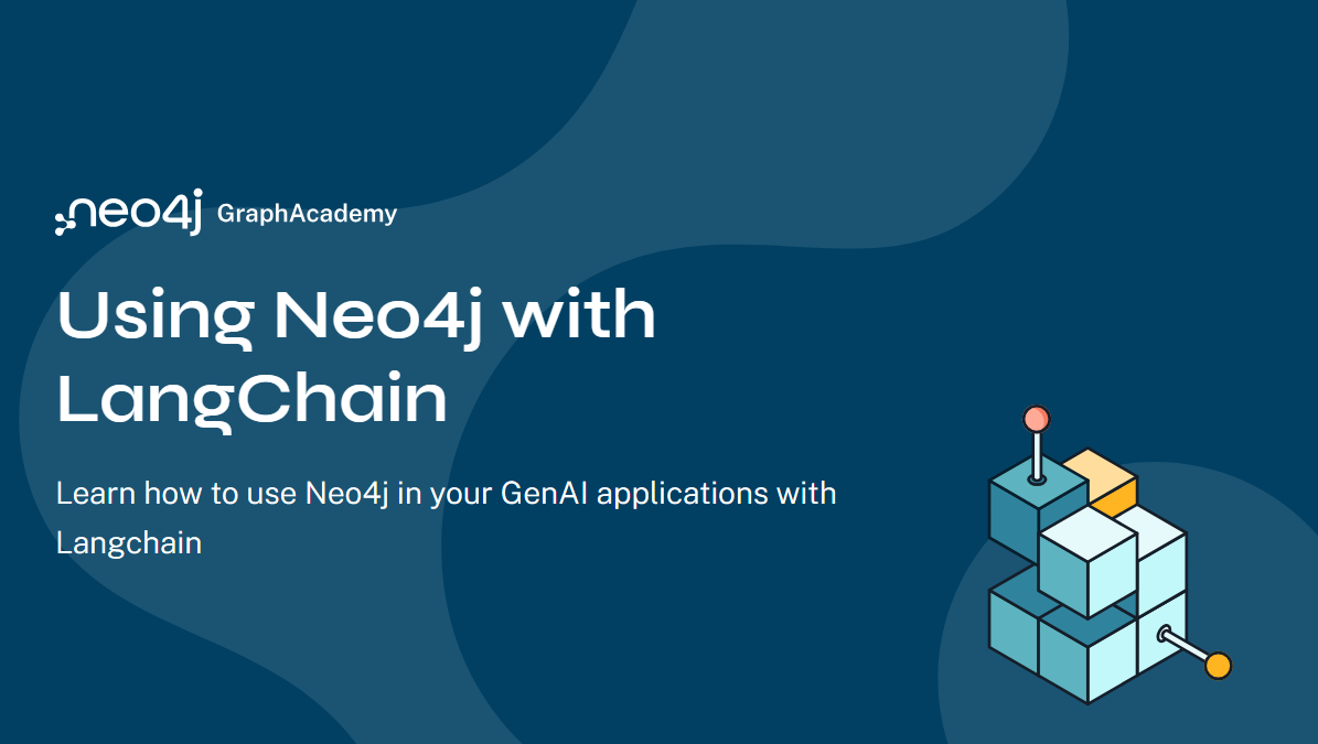 Using Neo4j with LangChain | Generative AI | Free Neo4j Courses from GraphAcademy