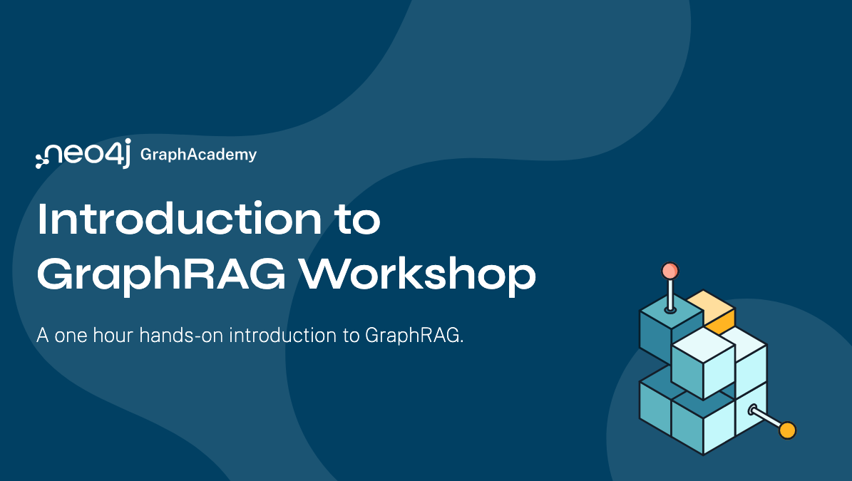 Introduction to GraphRAG Workshop | undefined | Free Neo4j Courses from GraphAcademy